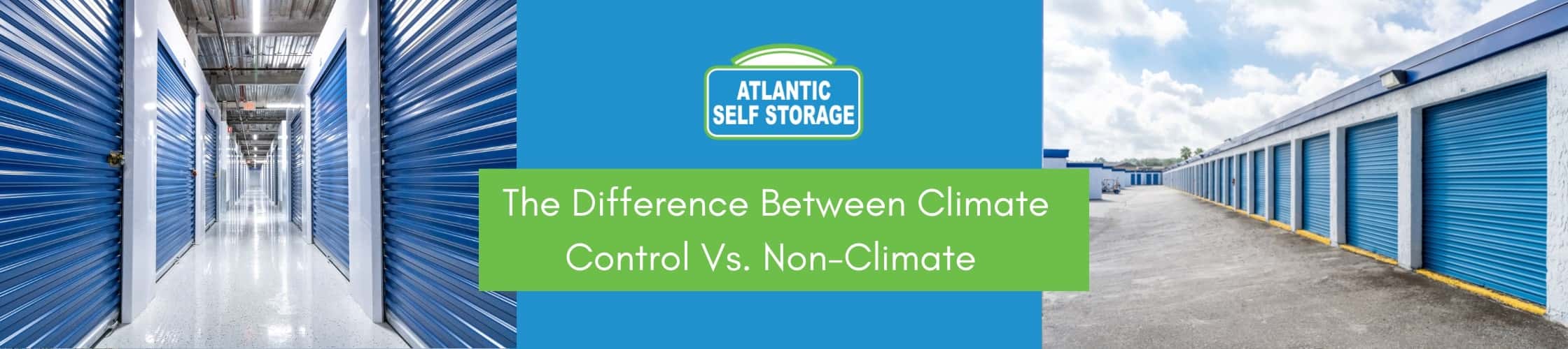 Differences In Climate-Controlled Units and Non-Climate-Controlled ...